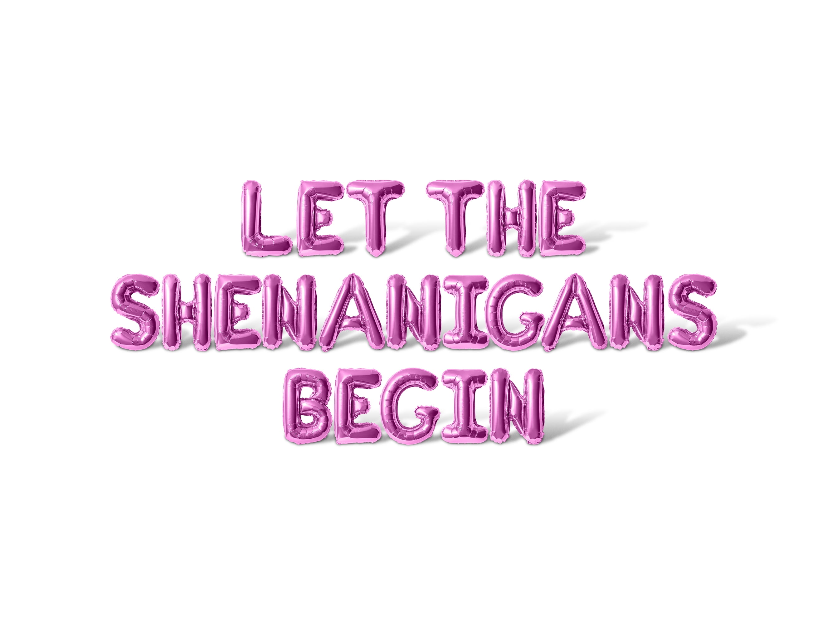 Letter Balloons - LET THE SHENANIGANS BEGIN 16" Inch Alphabet Letters ...