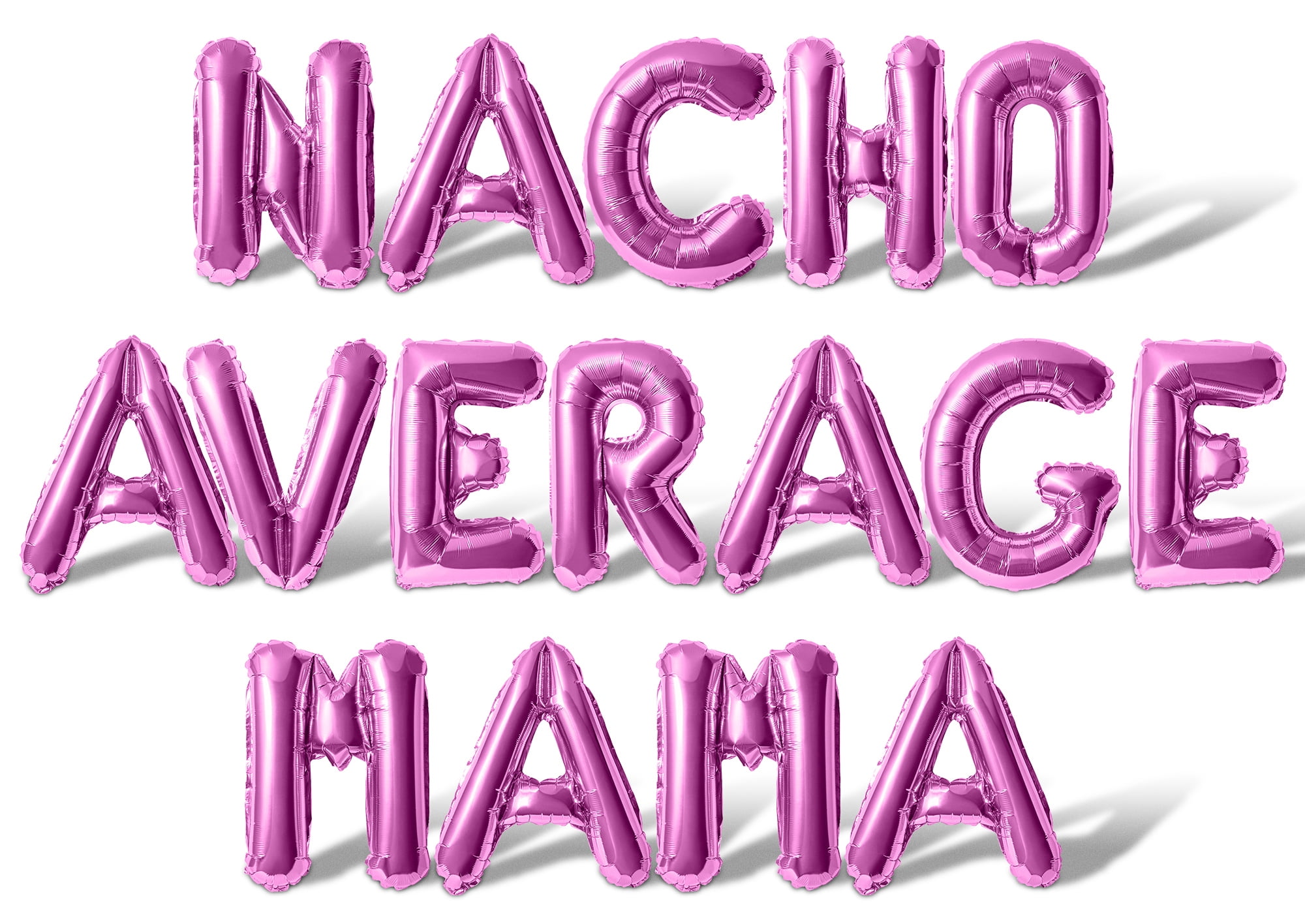 Letter Balloons - NACHO AVERAGE MAMA 16" Inch Alphabet Letters Foil ...