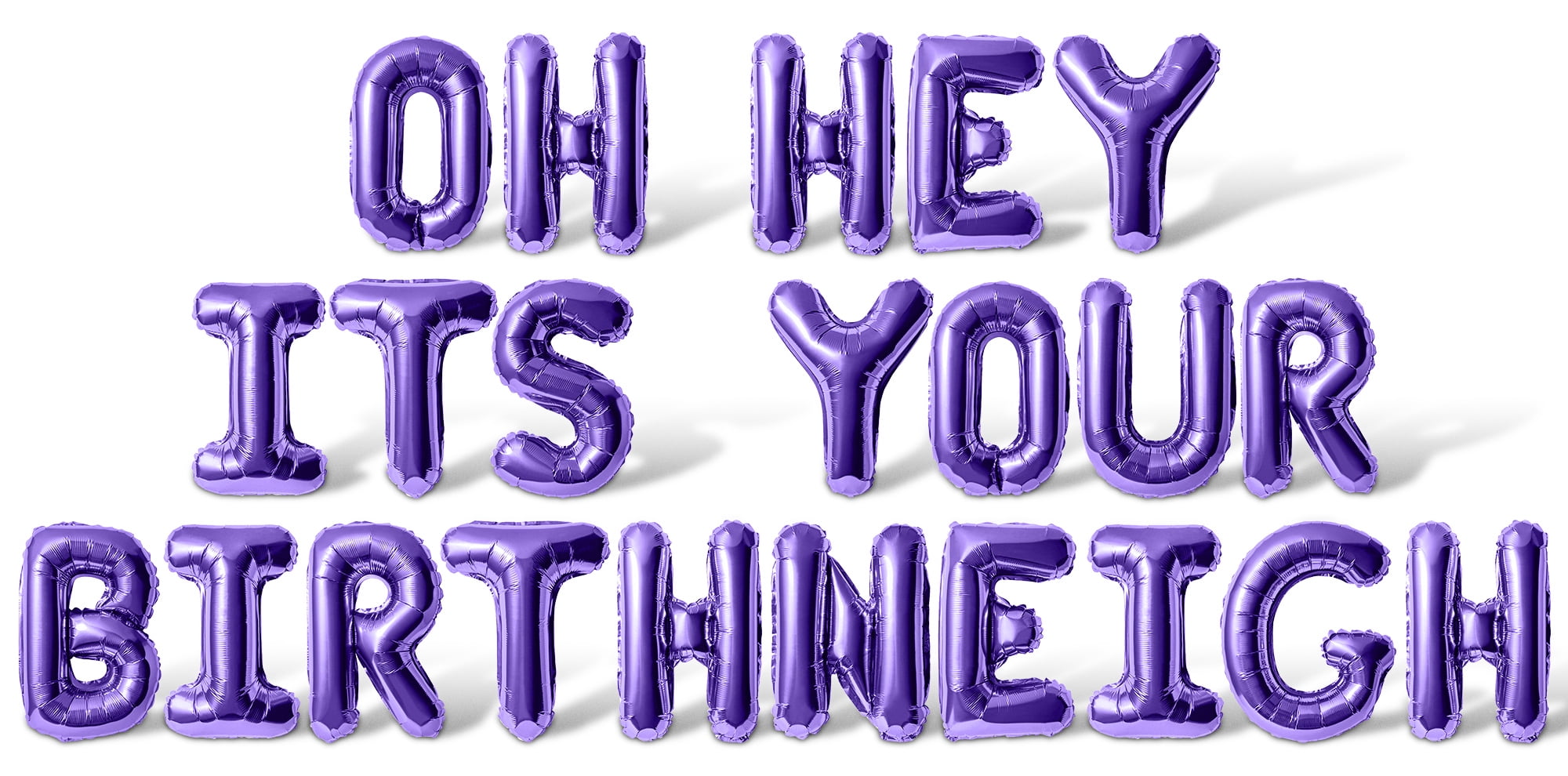 Letter Balloons - OH HEY ITS YOUR BIRTHNEIGH 16" Inch Alphabet Letters ...