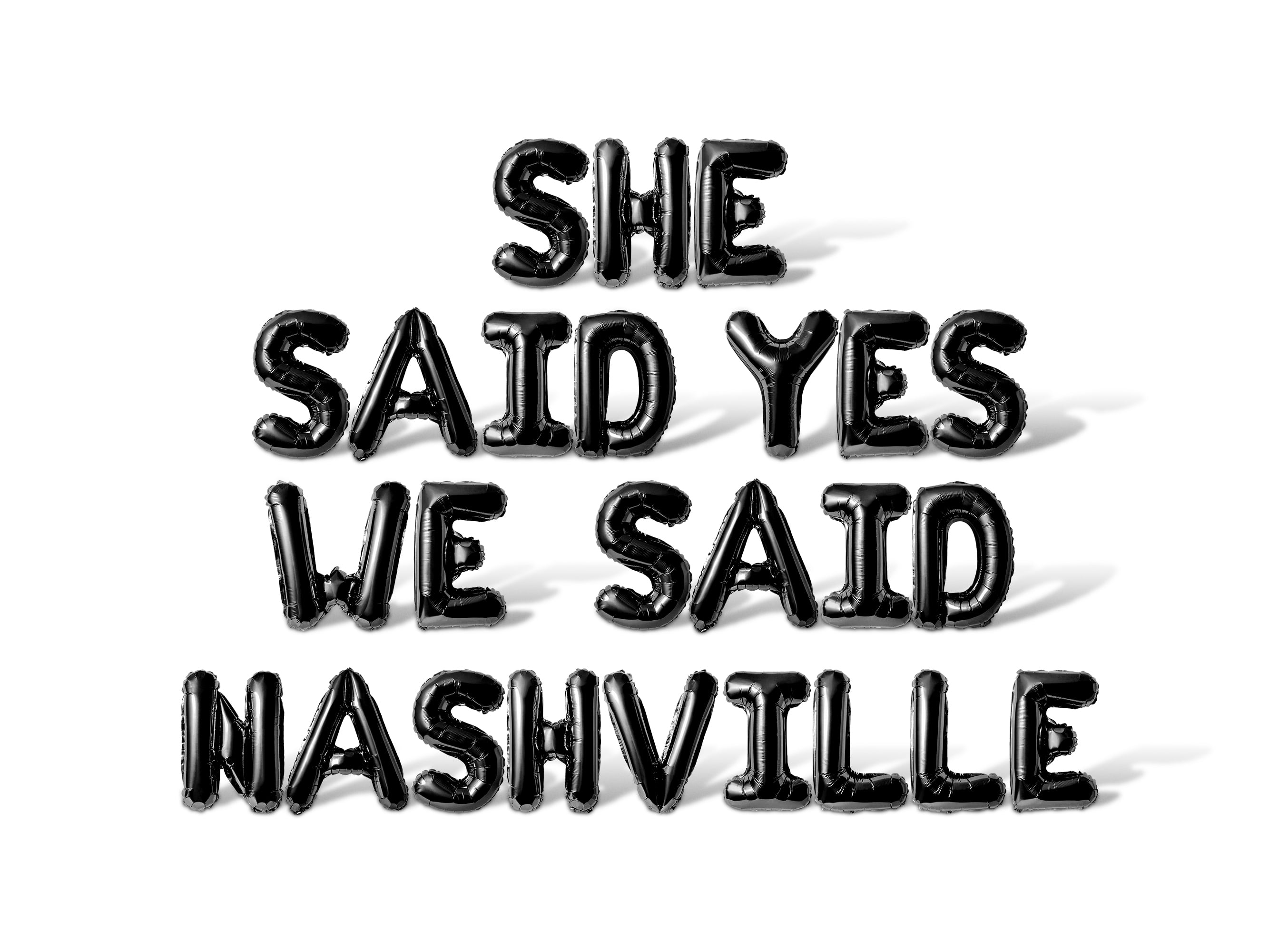 Letter Balloons - SHE SAID YES WE SAID NASHVILLE 16" Inch Alphabet ...