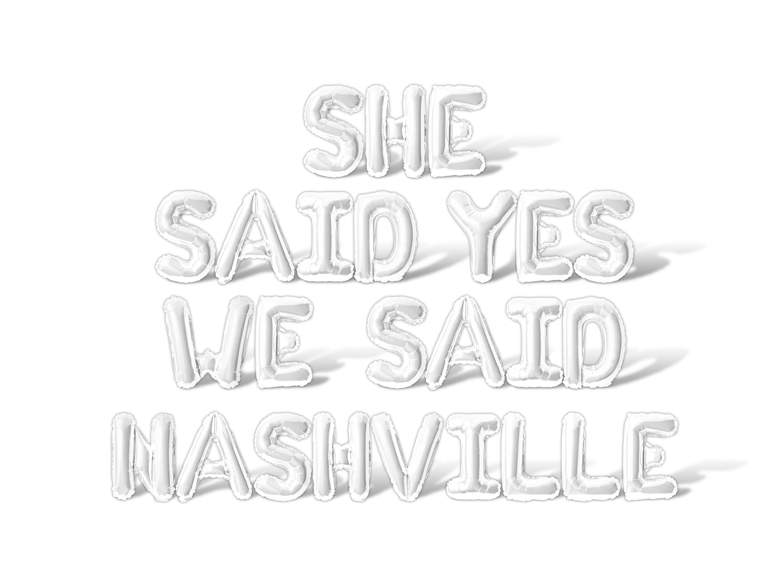 Letter Balloons - SHE SAID YES WE SAID NASHVILLE 16" Inch Alphabet ...