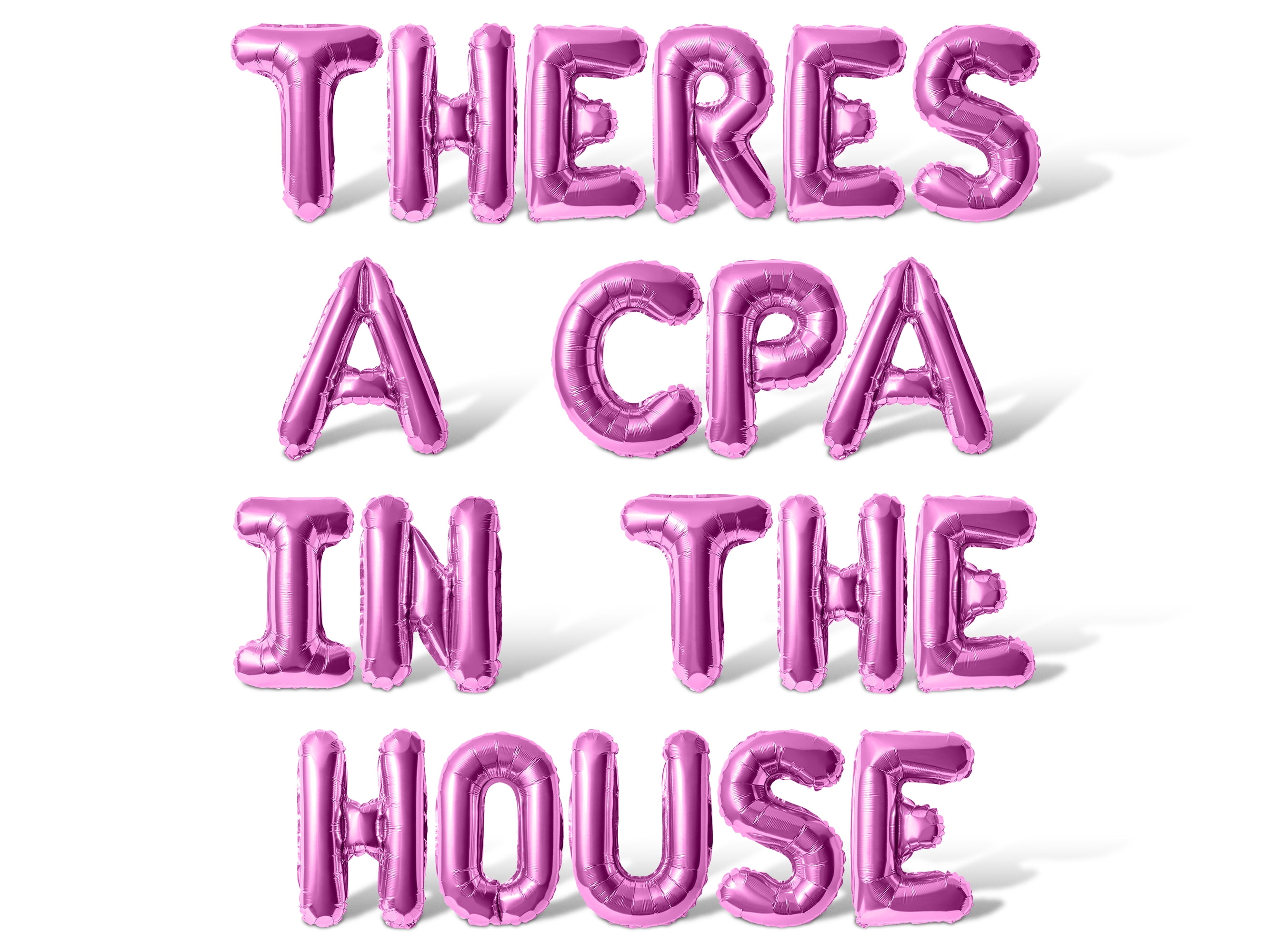 Letter Balloons - THERES A CPA IN THE HOUSE 16" Inch Alphabet Letters ...