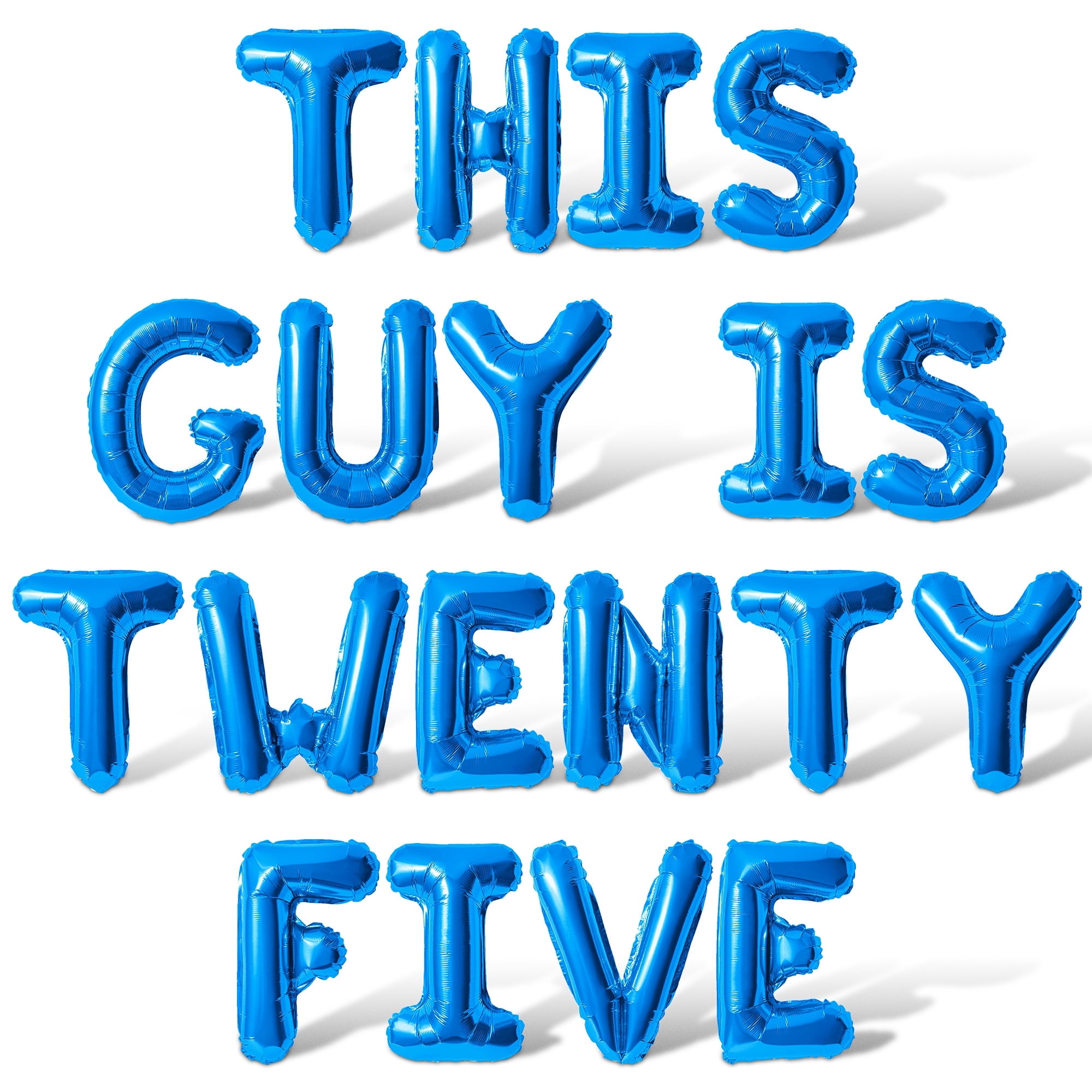 Letter Balloons - THIS GUY IS TWENTY FIVE 16" Inch Alphabet Letters ...