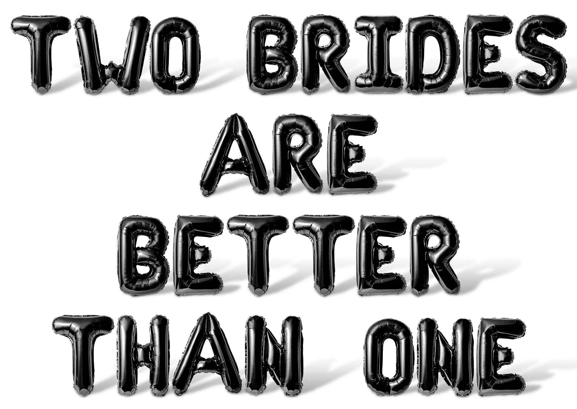 Letter Balloons - TWO BRIDES ARE BETTER THAN ONE 16" Inch Alphabet ...