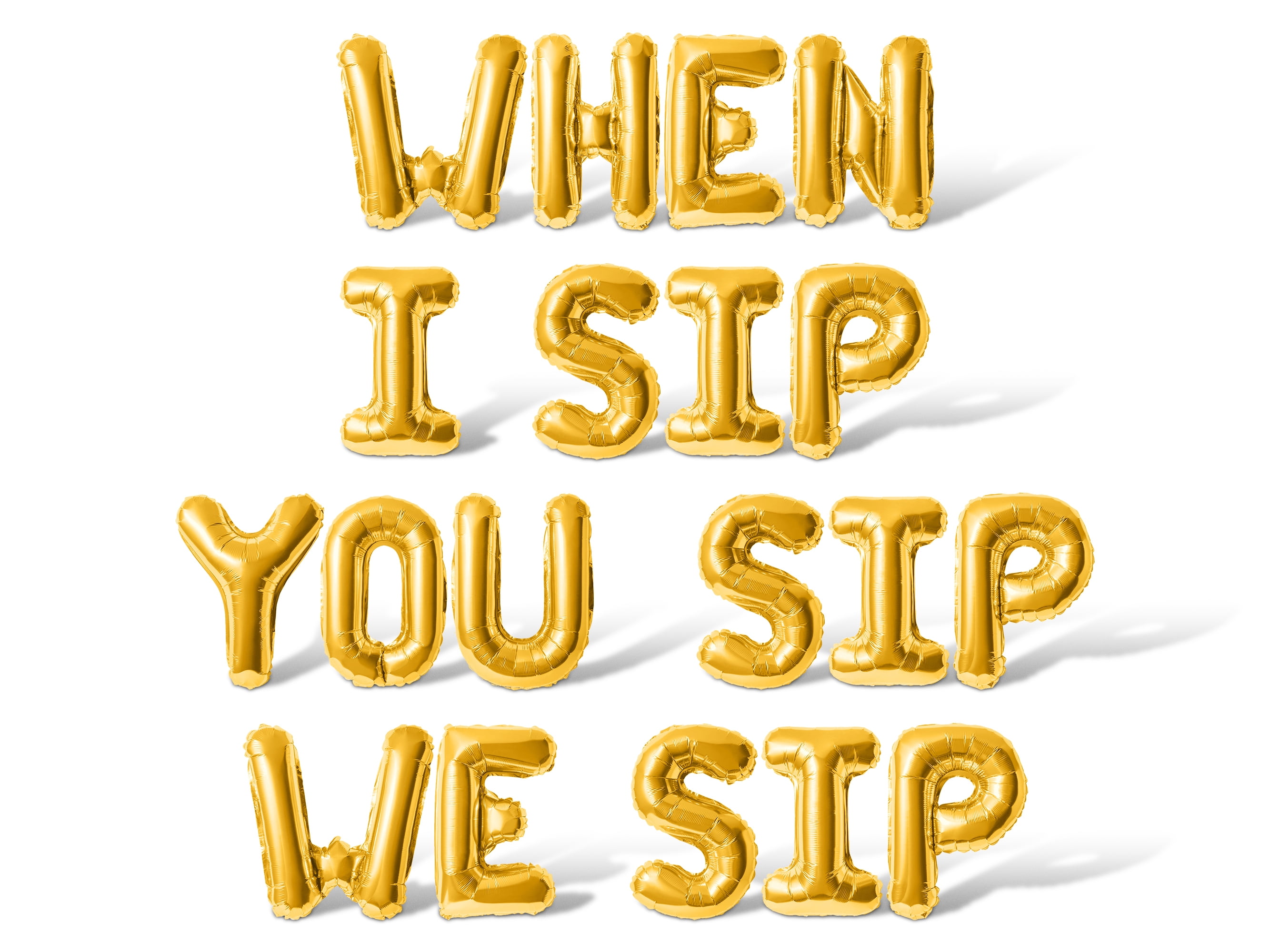 Letter Balloons - WHEN I SIP YOU SIP WE SIP 16" Inch Alphabet Letters ...