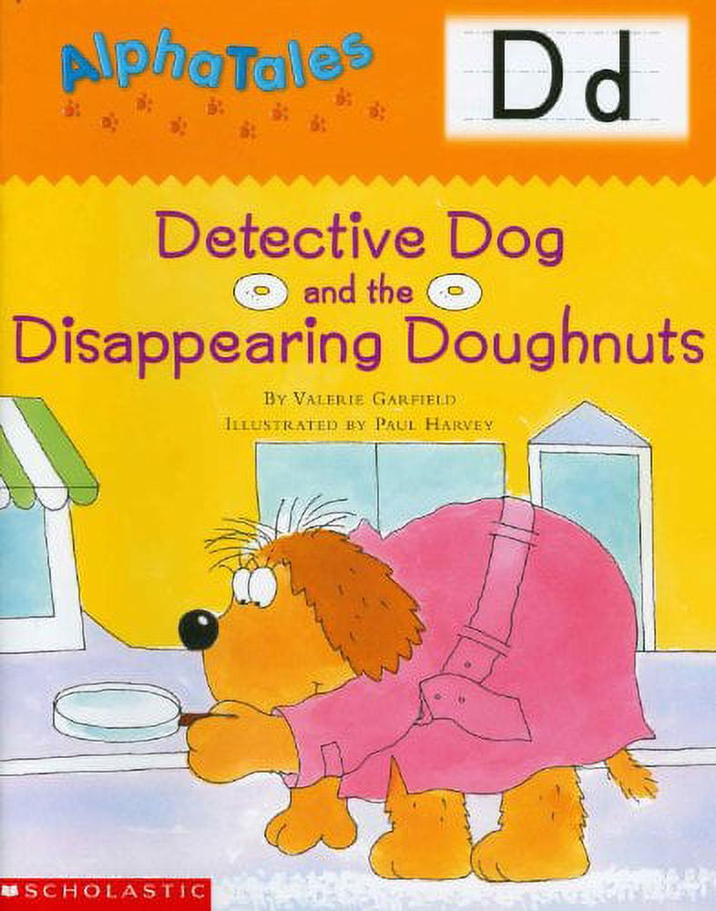 Pre-Owned Letter D: Detective Dog and the Disappearing Donuts (Alpha ...