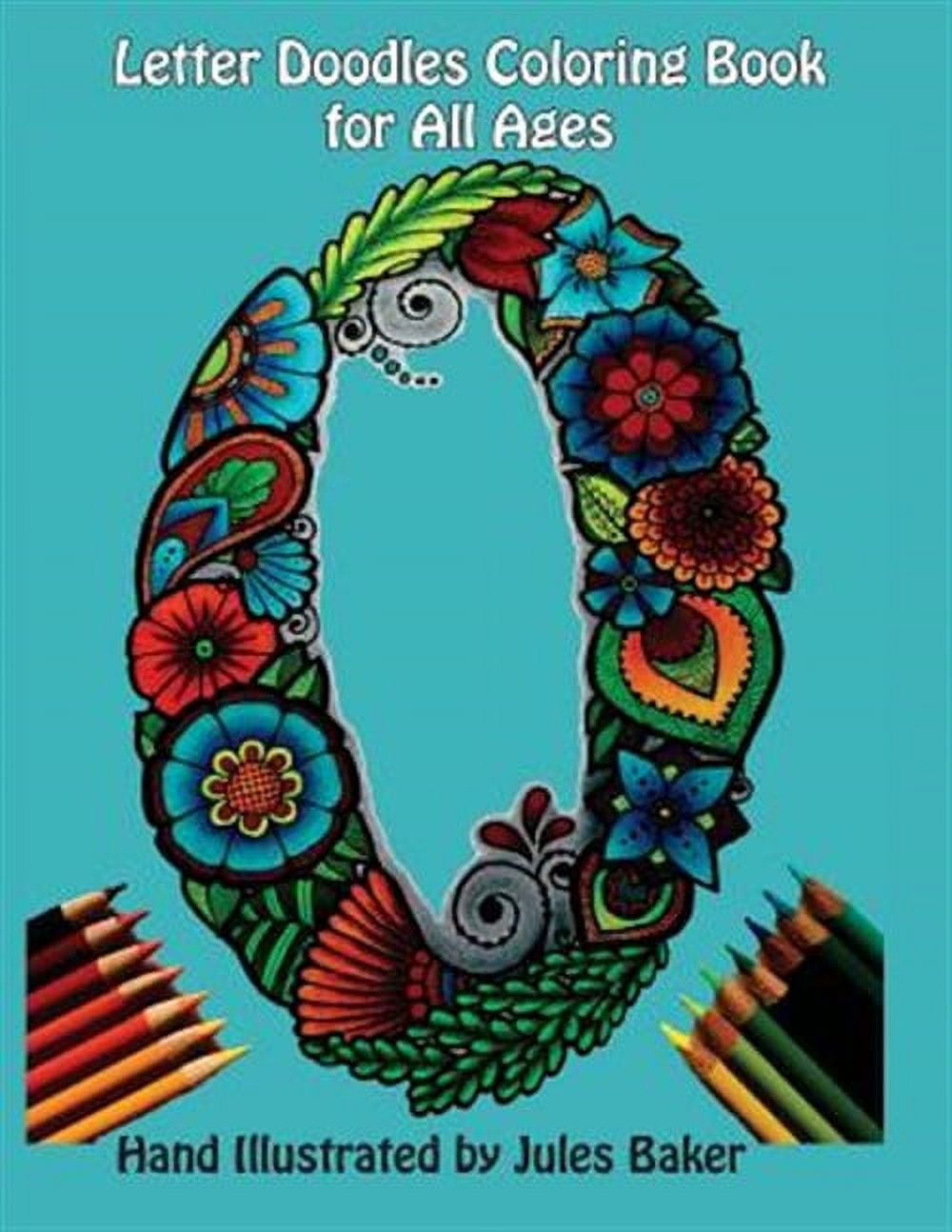 Letter Doodles Alphabet Coloring Book: Coloring Book for Adults and All ...