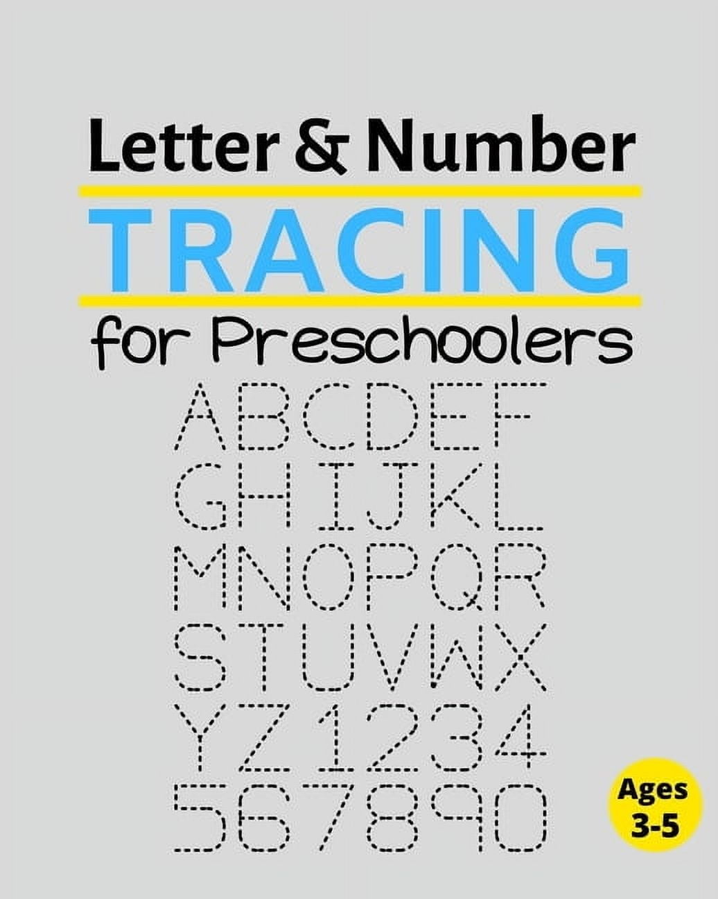 Letter & Number Tracing Book for Preschoolers: Practice For Kids, Ages ...