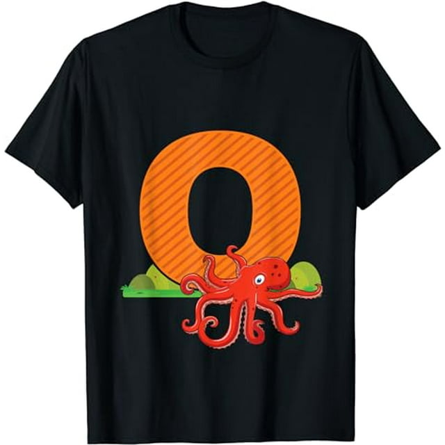 Letter O Octopus Alphabet Last Name Vowel Initials See Ocean T-Shirt ...