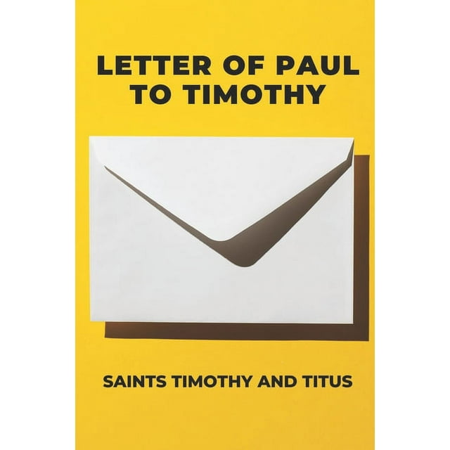 Letter Of Paul To Timothy: Saints Timothy And Titus: The Role Of ...