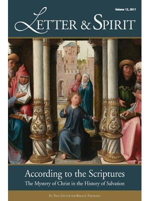 Letter & Spirit : A Journal of Catholic Biblical Theology, Vol. 12 ...