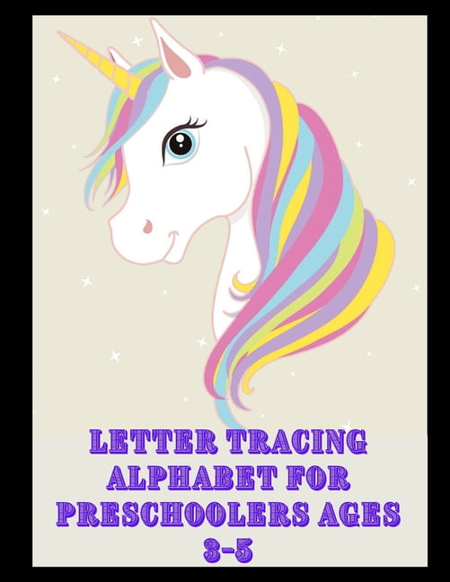 Letter Tracing Alphabet for Preschoolers Ages 3-5: Trace Letters ...