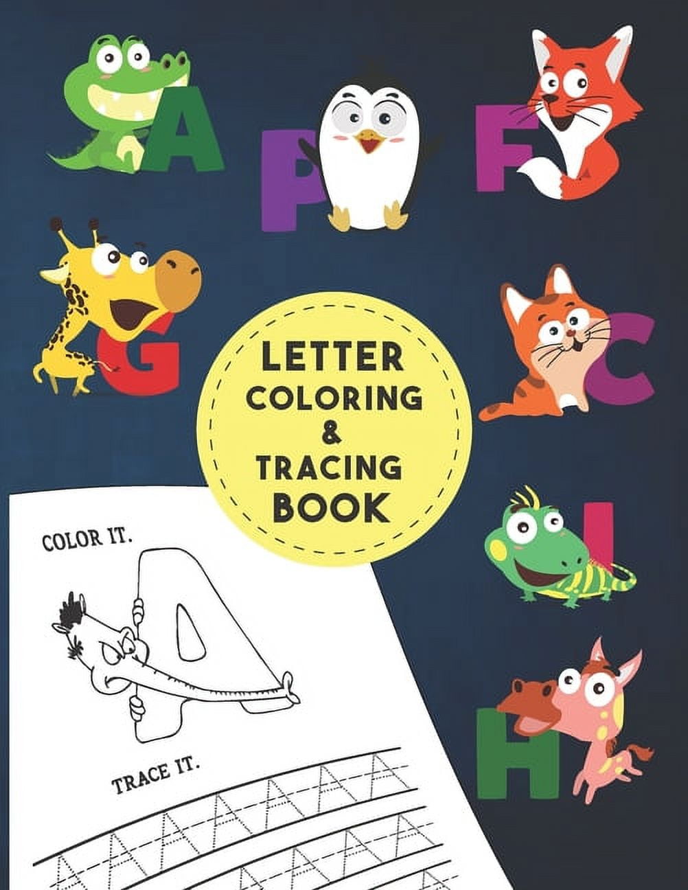 Letter Tracing And Coloring Book: As First Learn to Write workbook ...