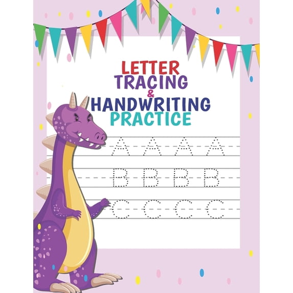 Letter Tracing And Handwriting Practice: Preschool Practice Handwriting ...