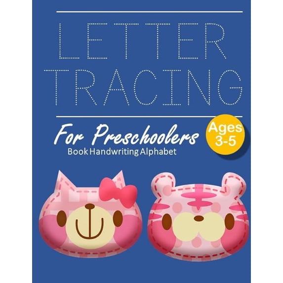 Letter Tracing Book Handwriting Alphabet for Preschoolers: Letter ...