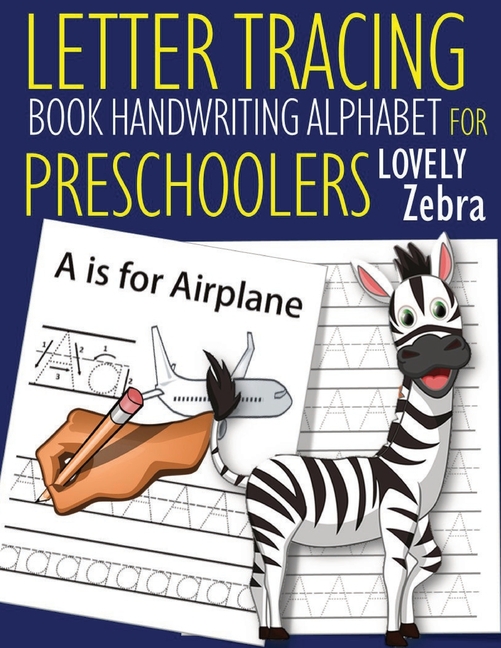 Letter Tracing Book Handwriting Alphabet for Preschoolers Lovely Zebra ...