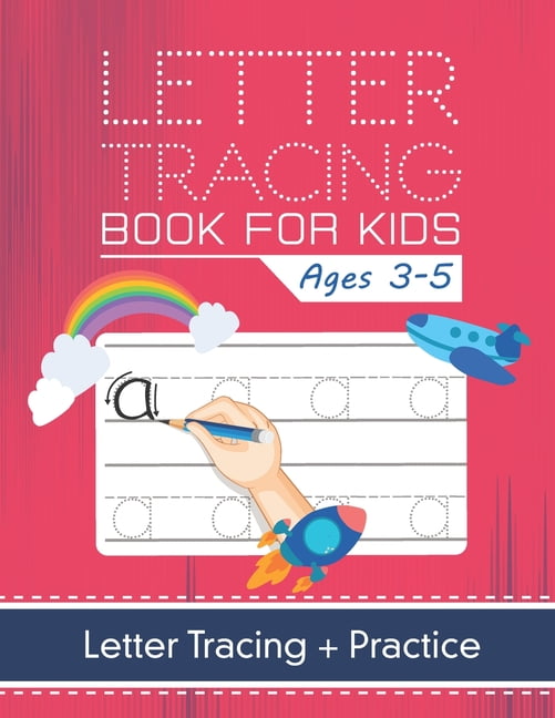 Letter Tracing Book: letter tracing books for kids ages 3-5: Both ...