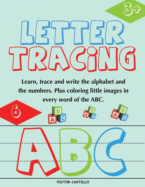 Letter Tracing and Numbers ABC: (Learn, Trace and write the Alphabet ...