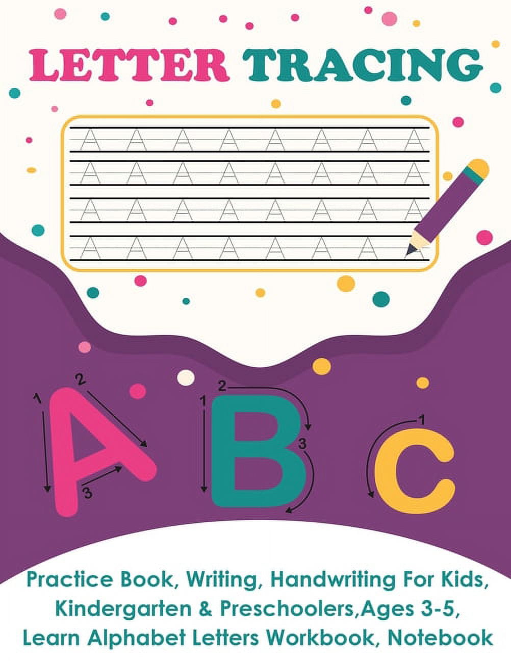 Letter Tracing: Practice Book, Writing Page, Handwriting For Kids ...