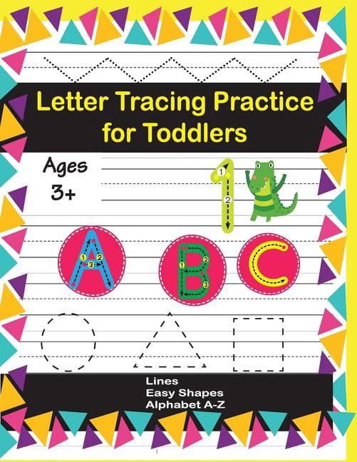 Kids Tracing Book: Letter Tracing Practice for Toddlers: Trace Letters ...