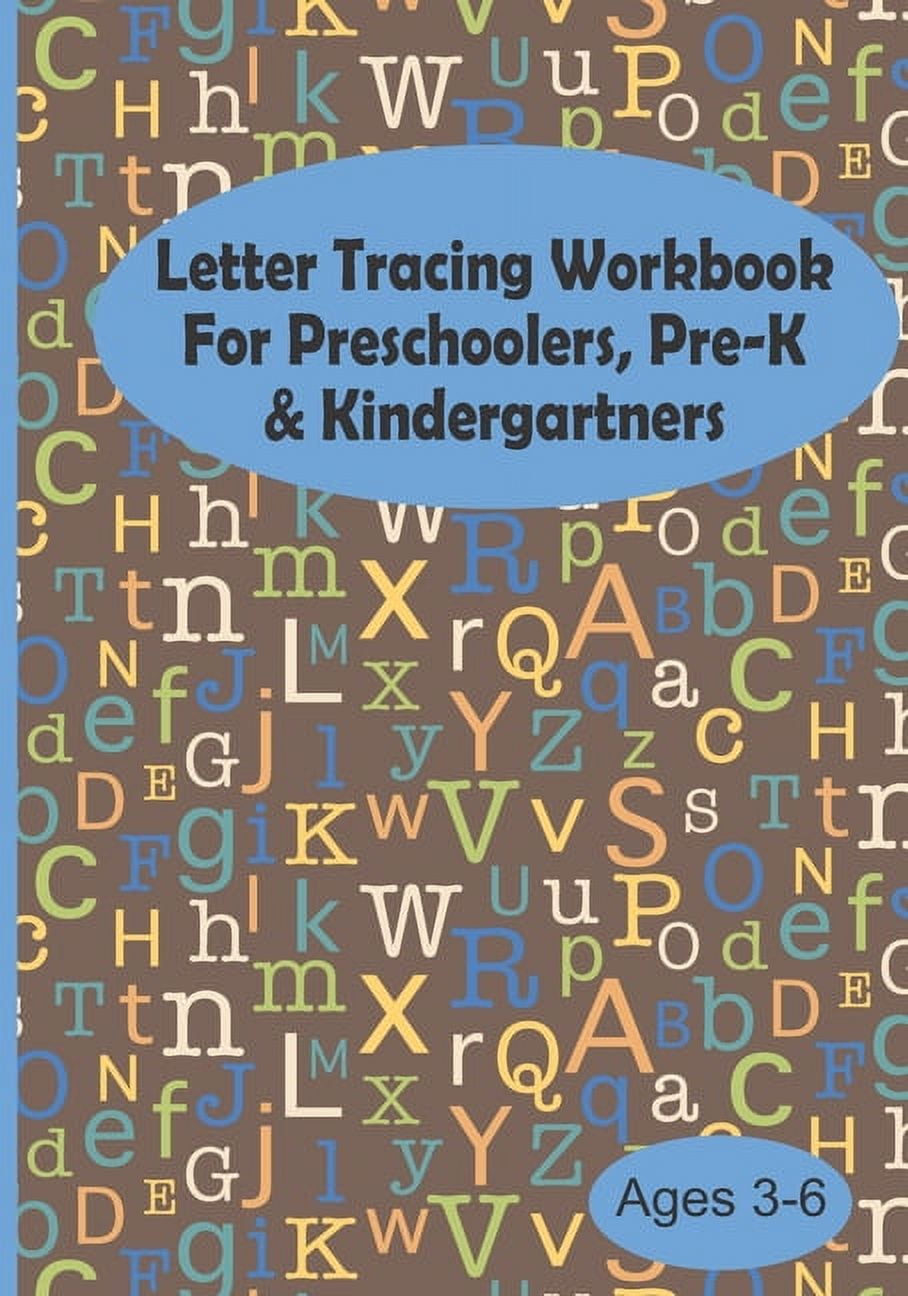 Letter Tracing Workbook For Preschoolers, Pre-K & Kindergartners Ages 3 ...