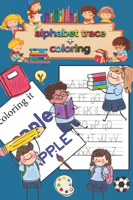 Letter Tracing & coloring Book for Preschoolers and Kids: Kindergarten ...