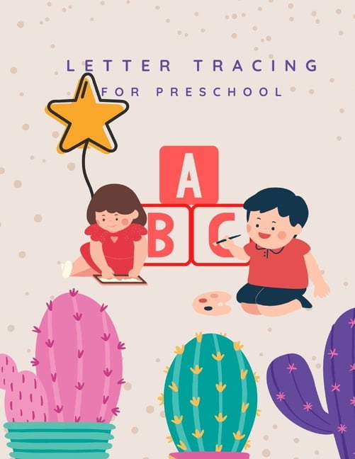 Letter Tracing for Preschool ABC: Alphabet Handwriting Practice ...