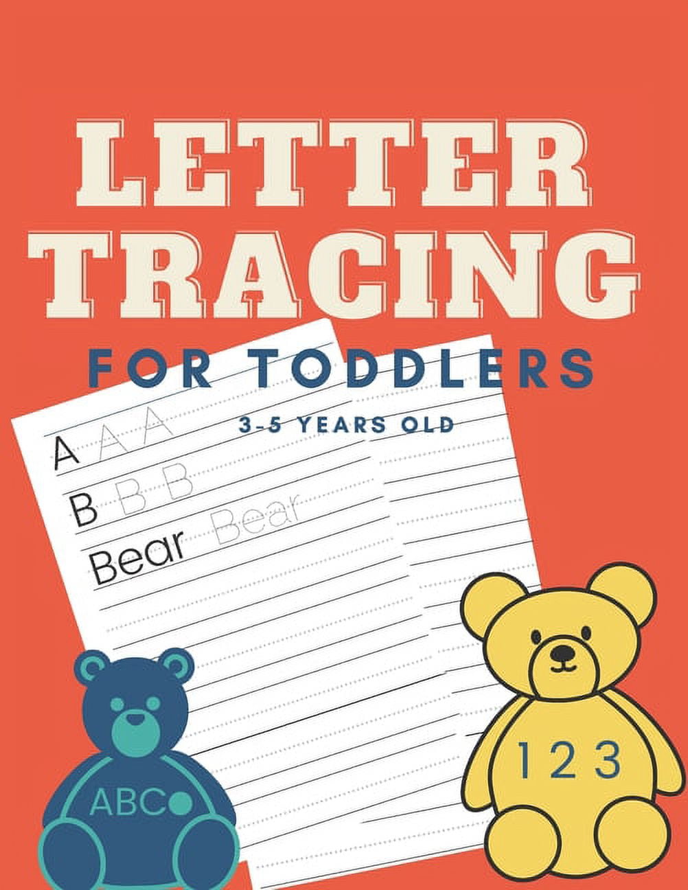 Letter Tracing for Toddlers 3-5 Years Old: Tracing ABCs and Numbers ...