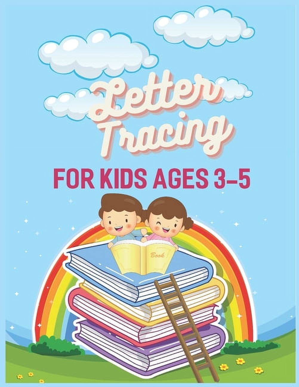 Letter Tracing for kids ages 3-5: letter tracing books for kids ages 5 ...