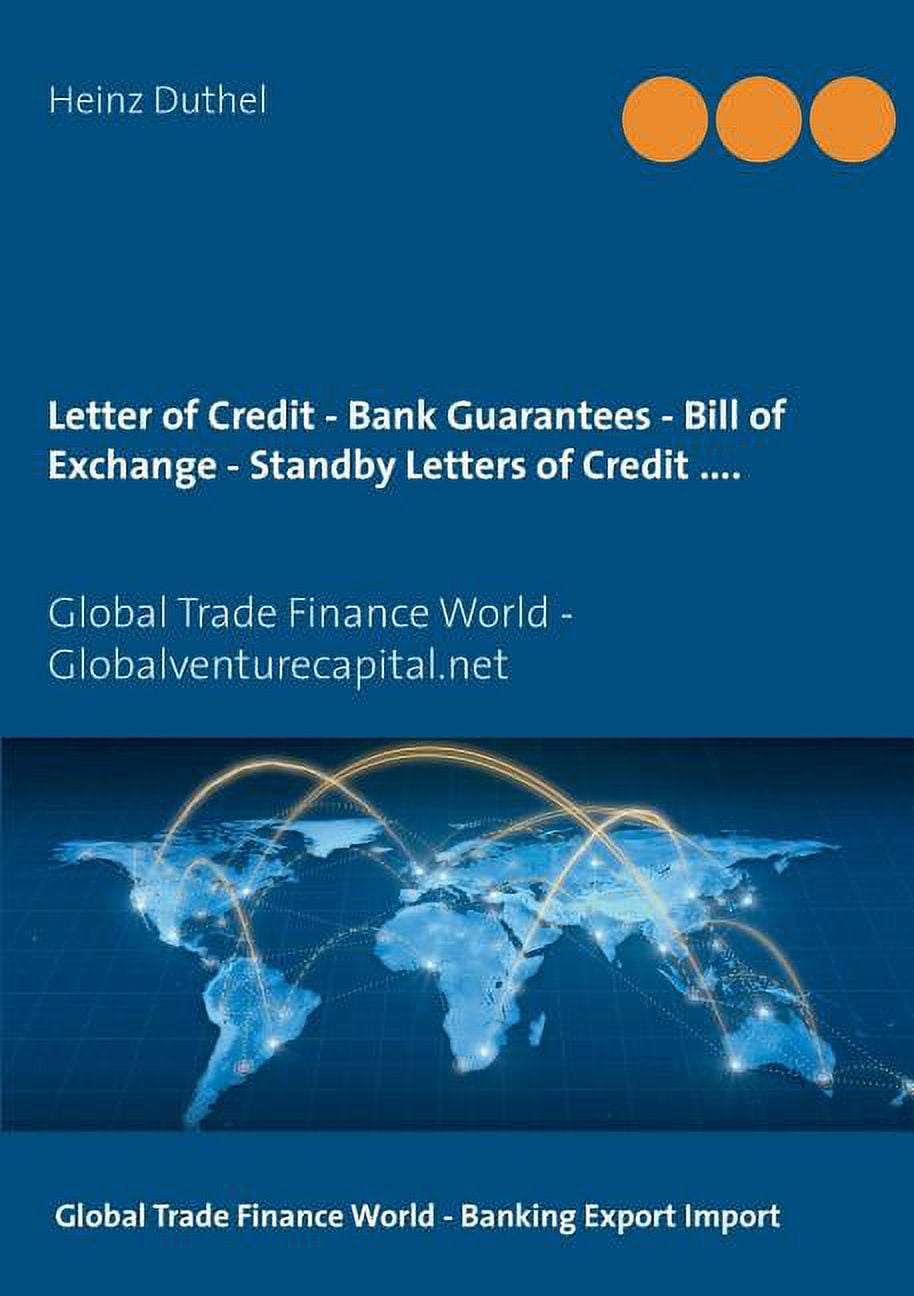 Letter of Credit - Bank Guarantees - Bill of Exchange (Draft) in ...
