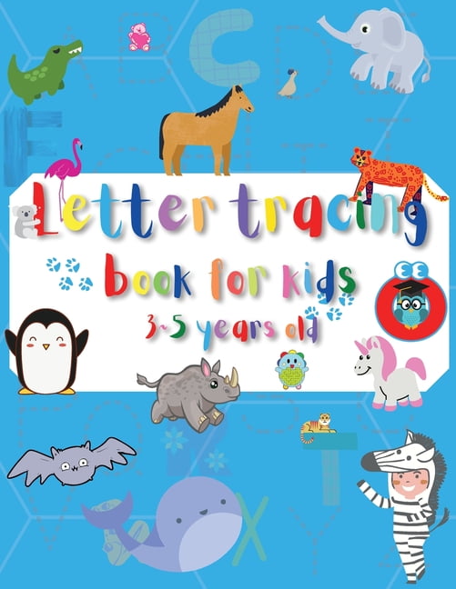 Letter tracing Book for Kids 3-5 years old: A-Z letter tracing ...