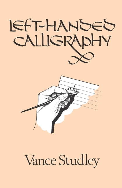 Lettering, Calligraphy, Typography: Left-Handed Calligraphy (Paperback ...