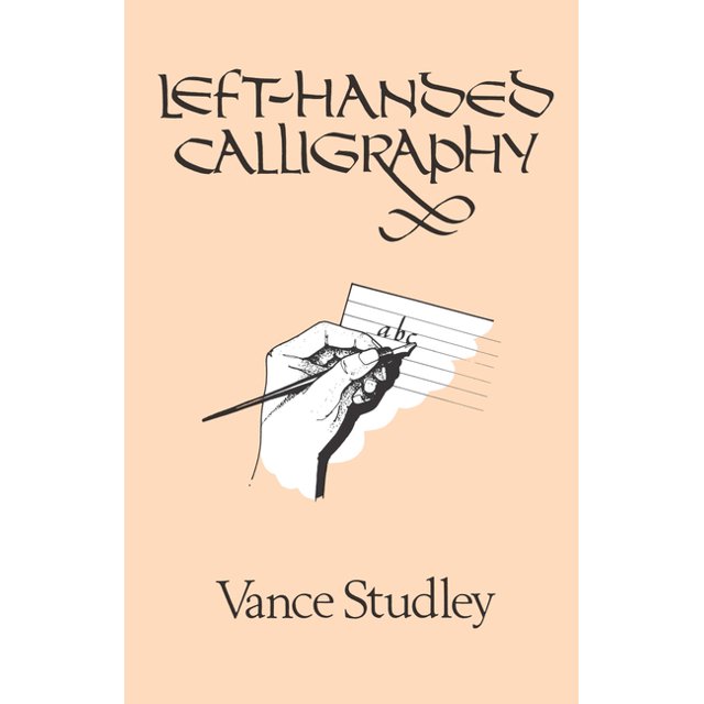 Lettering, Calligraphy, Typography: Left-Handed Calligraphy (Paperback ...