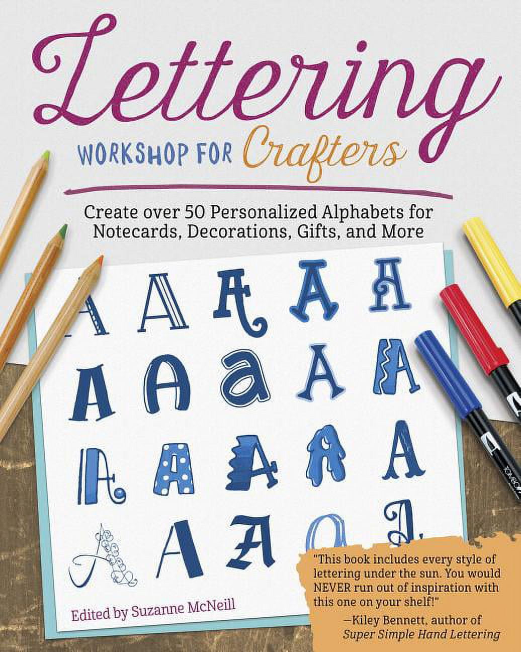 Lettering Workshop for Crafters: Create Over 50 Personalized Alphabets ...