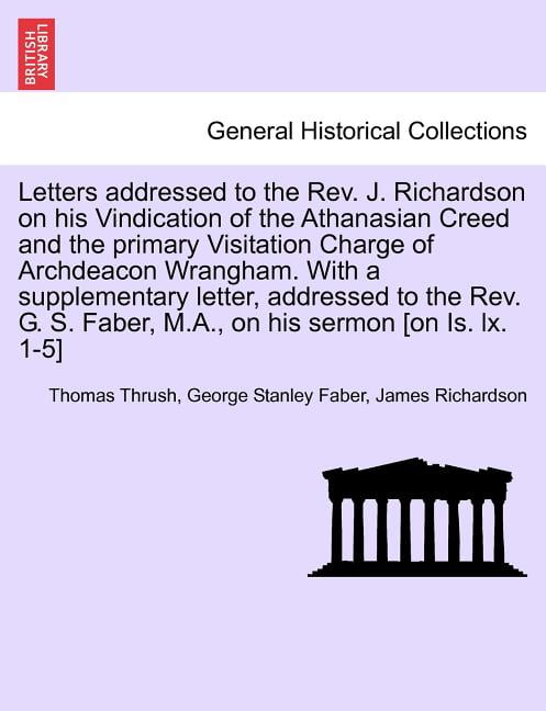 Letters Addressed to the Rev. J. Richardson on His Vindication of the ...