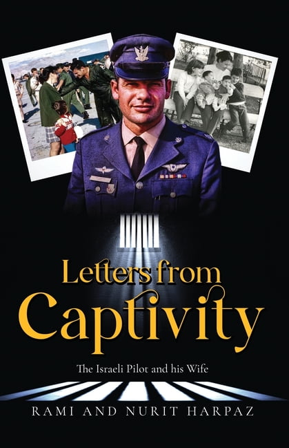 Letters From Captivity: The Israeli Pilot and his Wife (Paperback) by ...