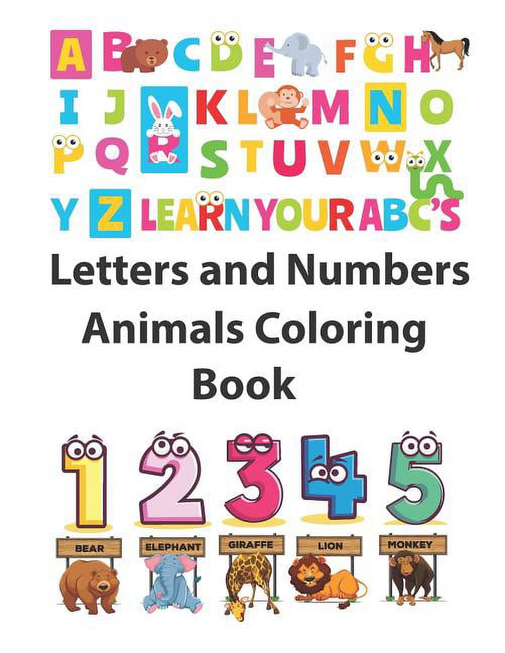 Letters and Numbers Animals Coloring Book: Animals Coloring: Children ...