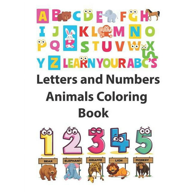 Letters and Numbers Animals Coloring Book: Animals Coloring: Children ...