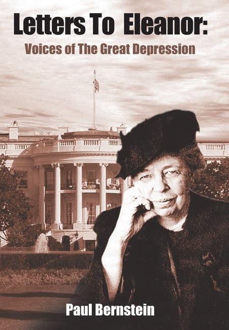 Letters To Eleanor : Voices Of The Great Depression - Walmart.com
