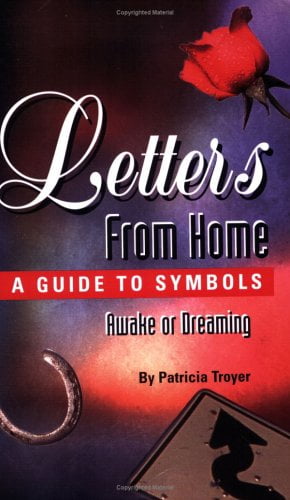 Pre-Owned Letters from Home: A Guide to Symbols--Awake or Dreaming ...