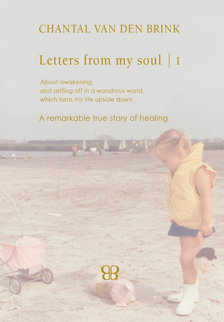 Letters from My Soul Letters From My Soul 1, Book 1, (Hardcover ...