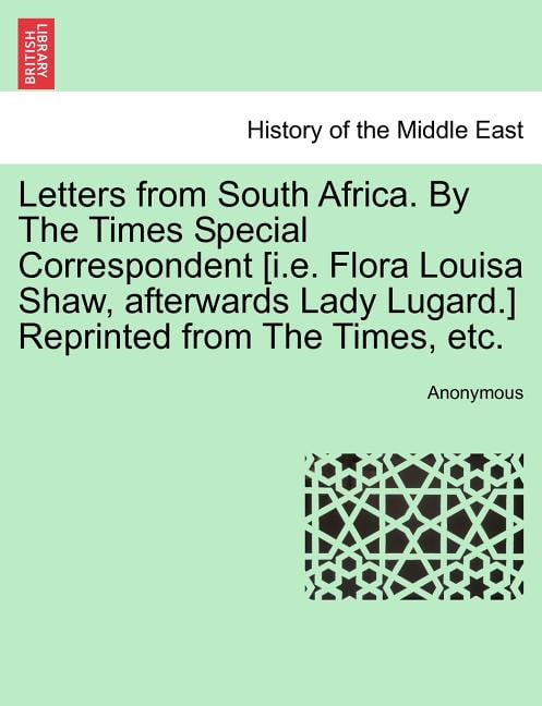 Letters from South Africa. By The Times Special Correspondent [i.e ...