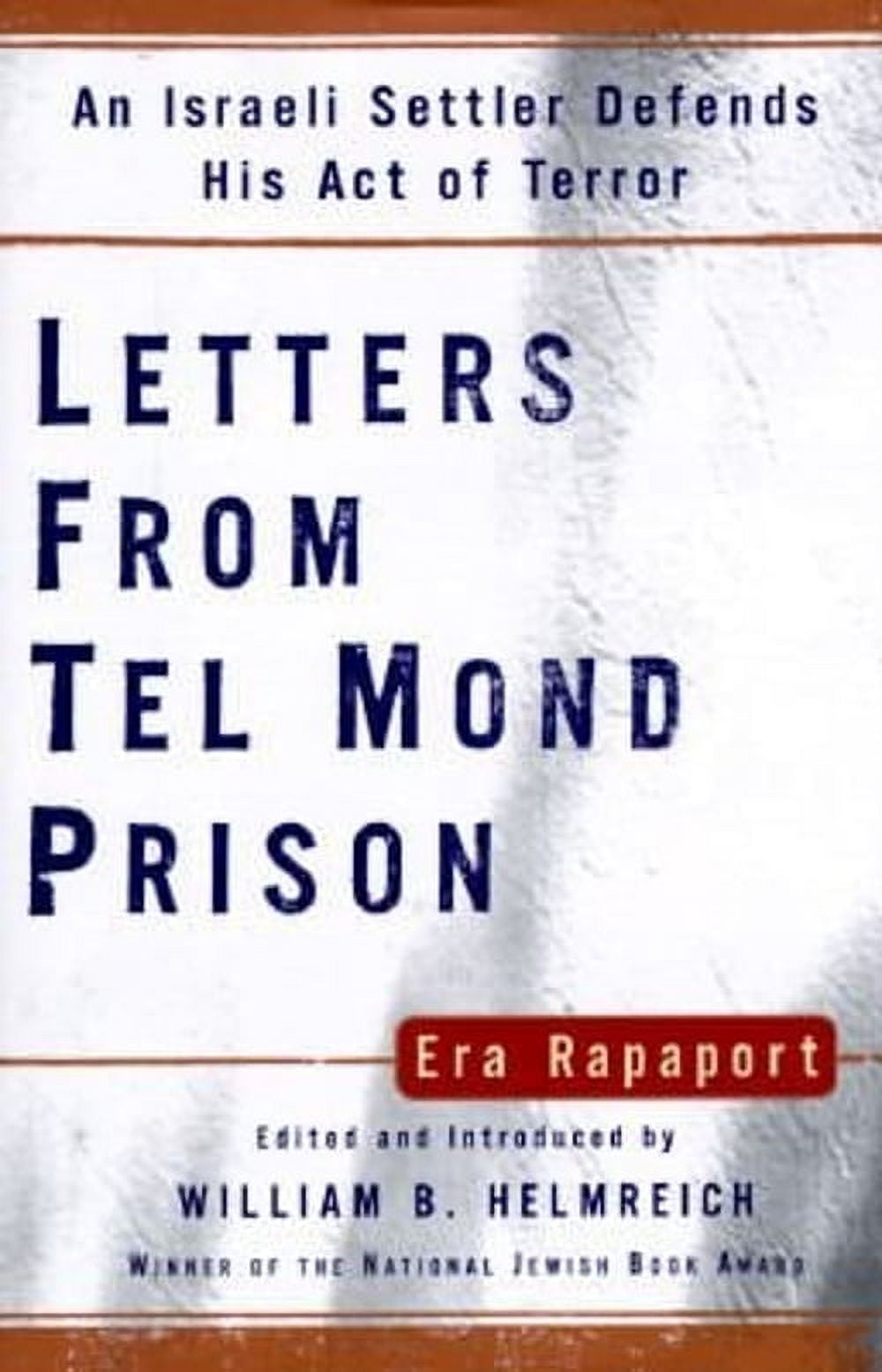 Pre-Owned Letters from Tel Mond Prison : An Israeli Settler Defends His ...