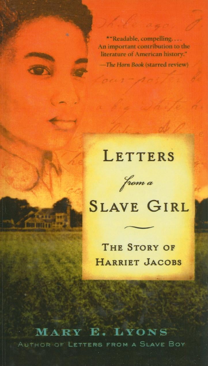 Letters from a Slave Girl : The Story of Harriet Jacobs - Walmart.com