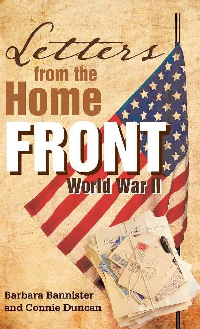 Letters from the Home Front: World War II (Hardcover) - Walmart.com