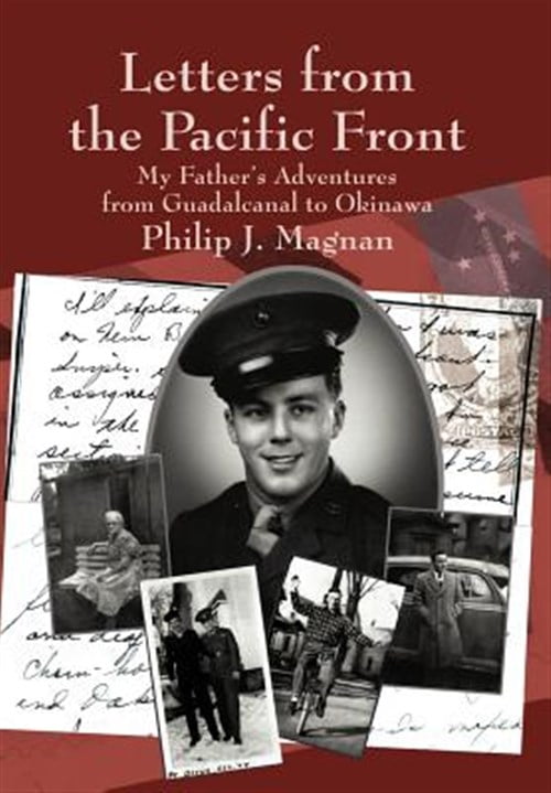 Pre-Owned Letters from the Pacific Front : My Father's Adventures from ...