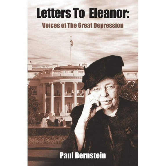Letters to Eleanor: Voices of the Great Depression - Walmart.com