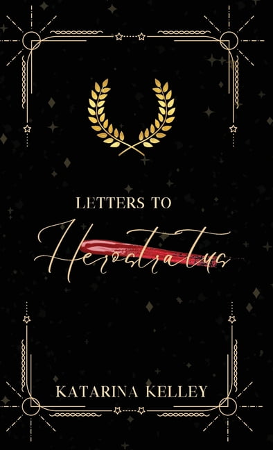 Letters to Herostratus: A Collection of Short Poems, (Hardcover ...
