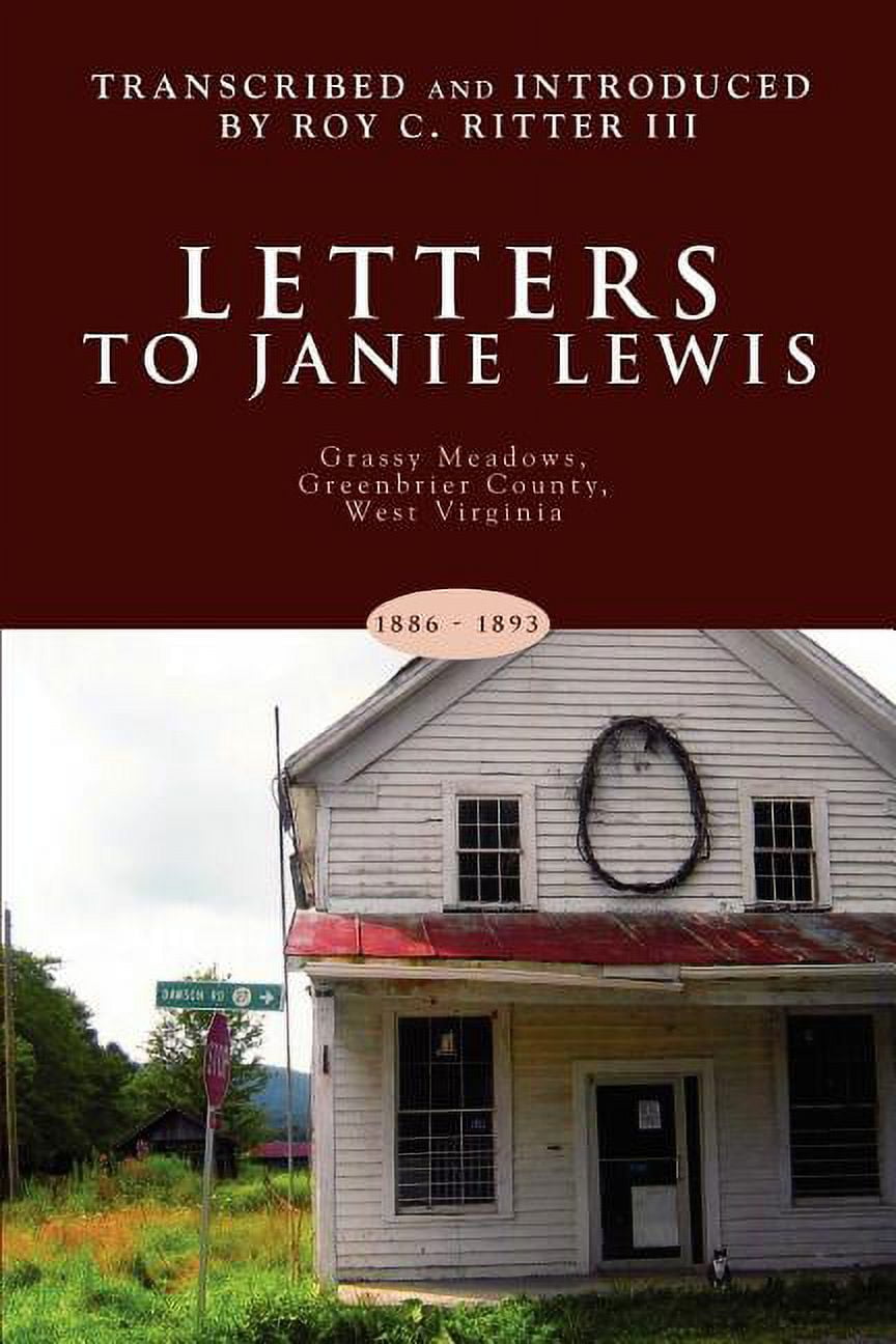 Letters to Janie Lewis : Grassy Meadows, Greenbrier County, West ...