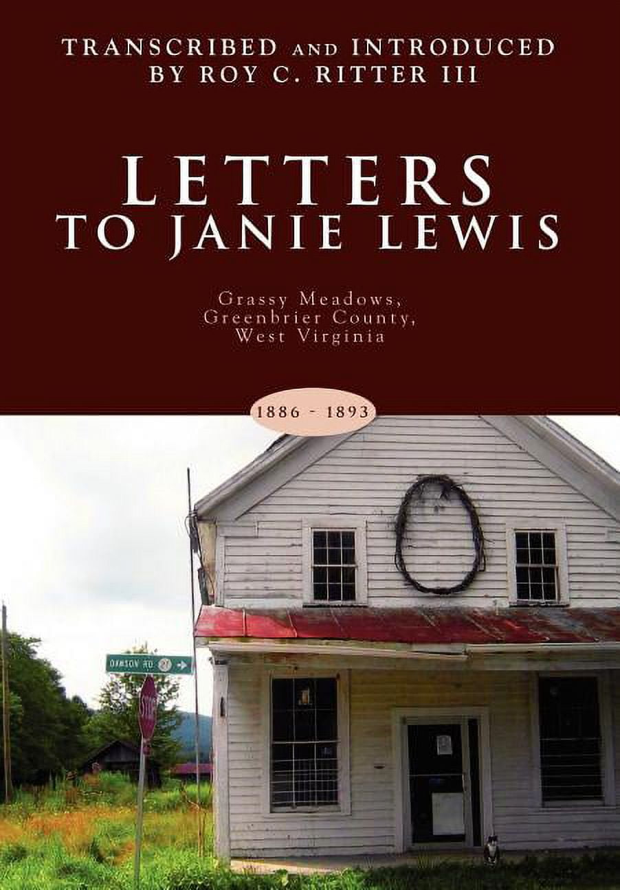 Letters to Janie Lewis: Grassy Meadows, Greenbrier County, West ...